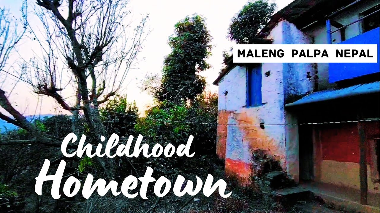 Exploring Childhood Hometown | Maleng Palpa Nepal - YouTube