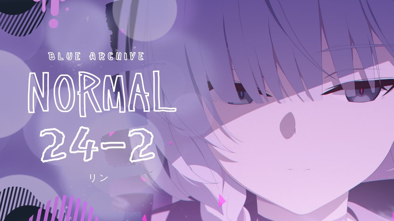 [Blue Archive JP] 24-2 Normal Mode Clear (3 star w/ challenge clear) - YouTube