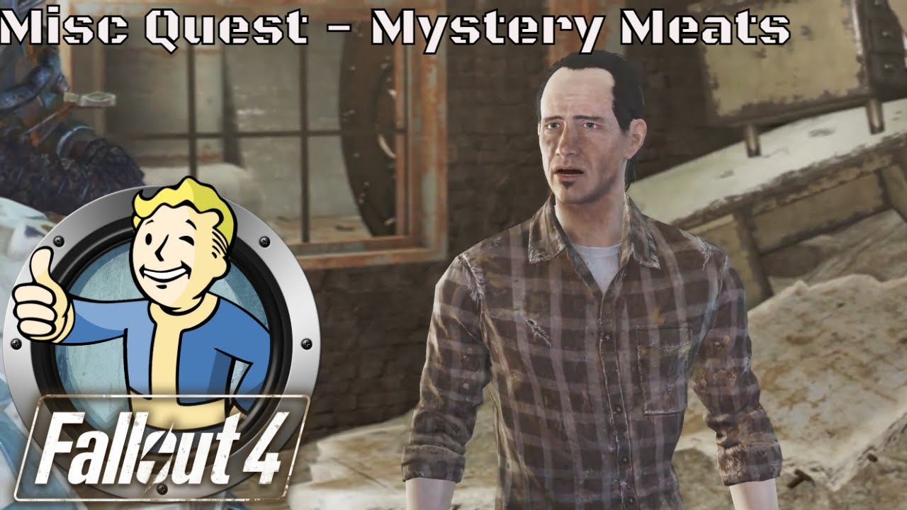 Fallout 4 - Misc Quest Mystery Meat (PS4) - YouTube