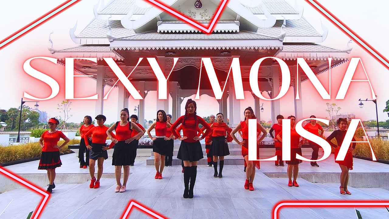 Sexy Mona Lisa (Demo) - Line dance by PLOY Dansé Studio THA, ไลน์แดนซ์ครูพลอยดองเซ่สตูดิโอ - YouTube