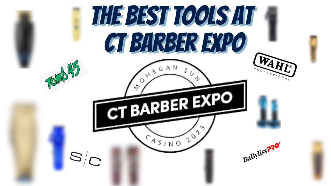 THE BEST TOOLS AT CT BARBER EXPO!! - YouTube