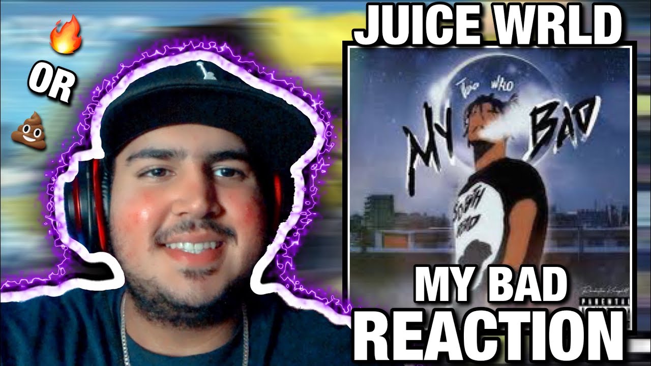 JUICE WRLD DON'T MISS BRO! 🔥🥵 | JUICE WRLD - MY BAD REACTION - YouTube