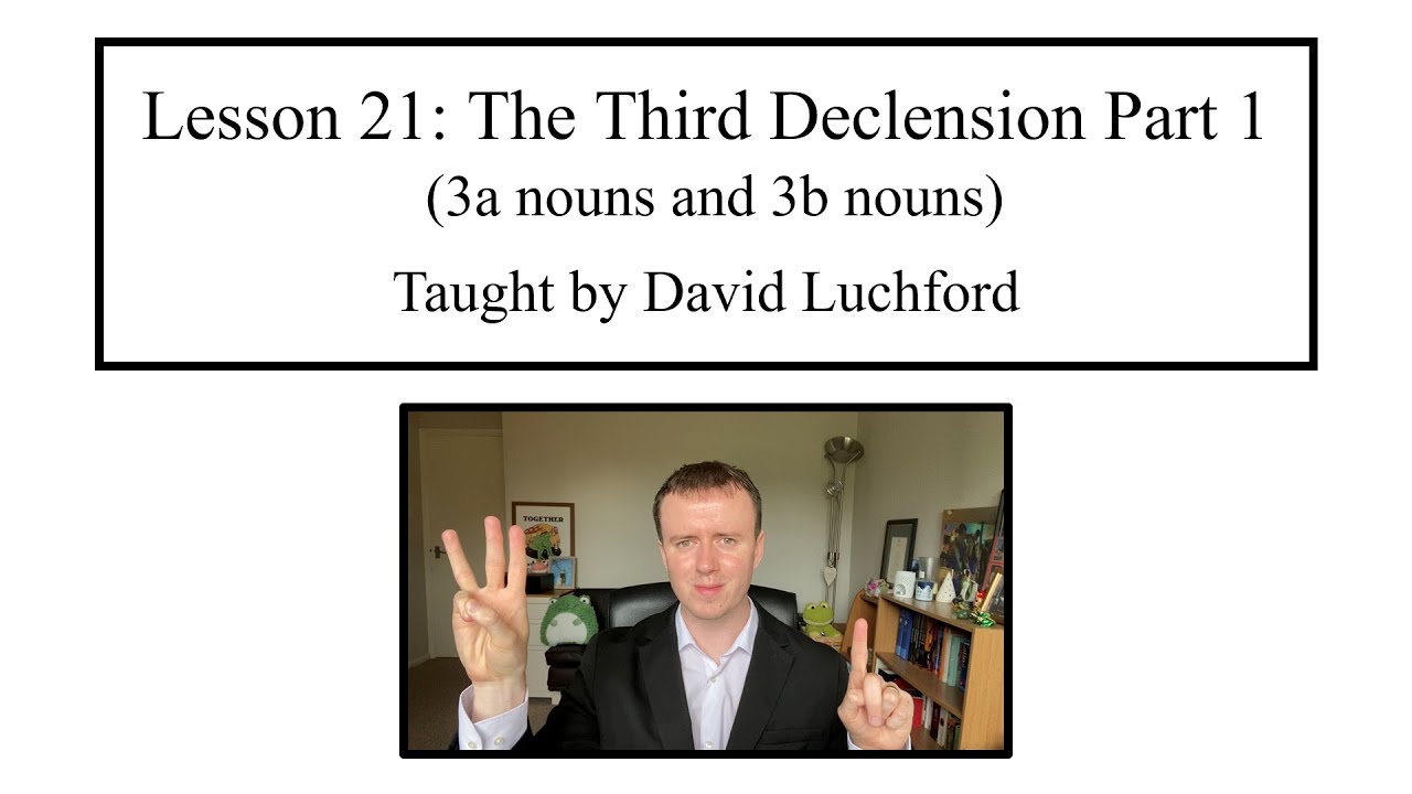 Ancient Greek Lesson 21: The Third Declension Part 1 - YouTube