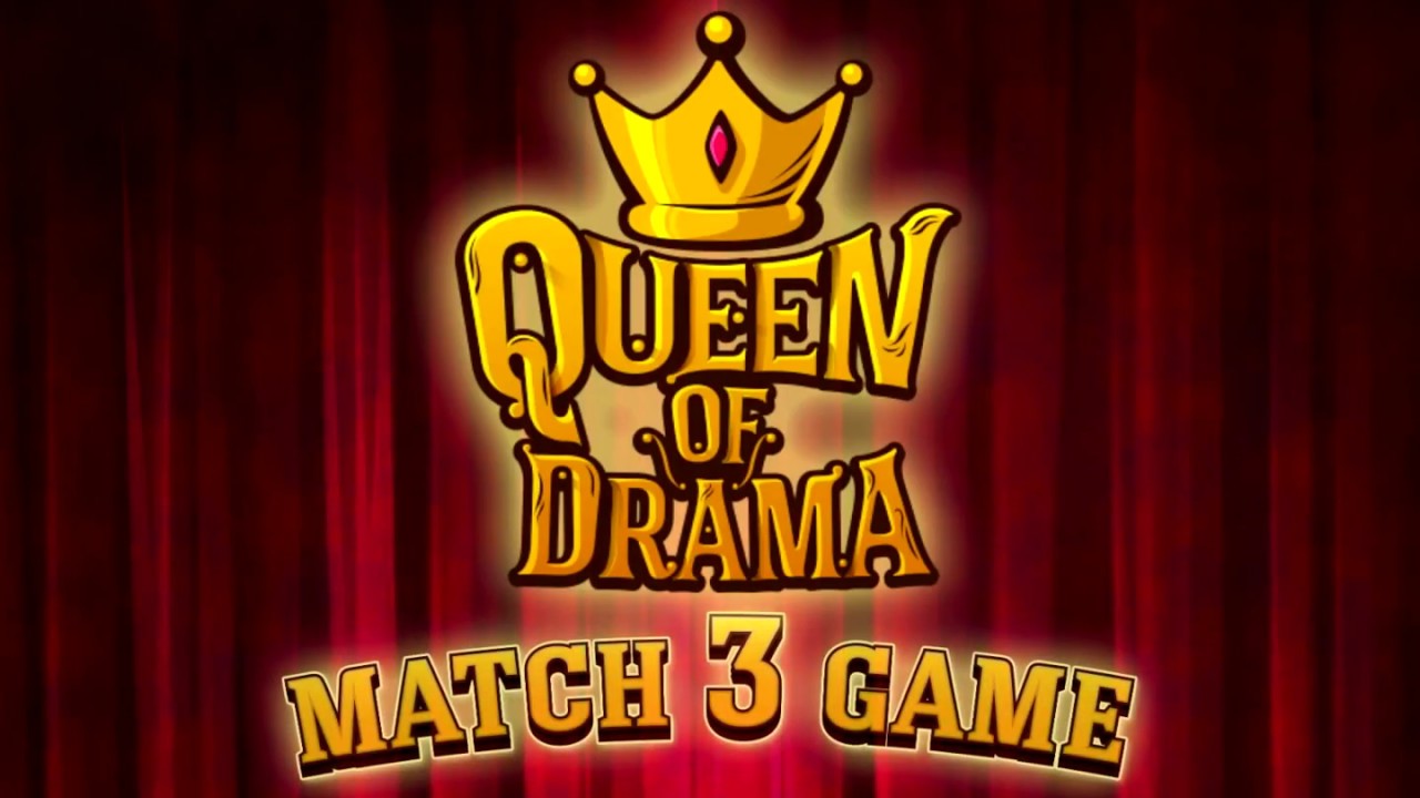 Queen Of Drama match-3 game - YouTube