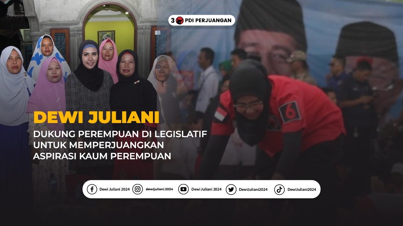 Dewi Juliani Dukung Perempuan di Legislatif Untuk Memperjuangkan ...
