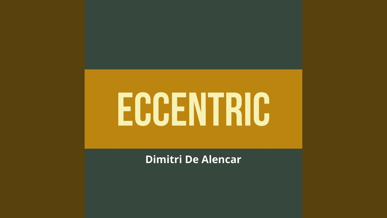 Eccentric YouTube eccentric-youtube