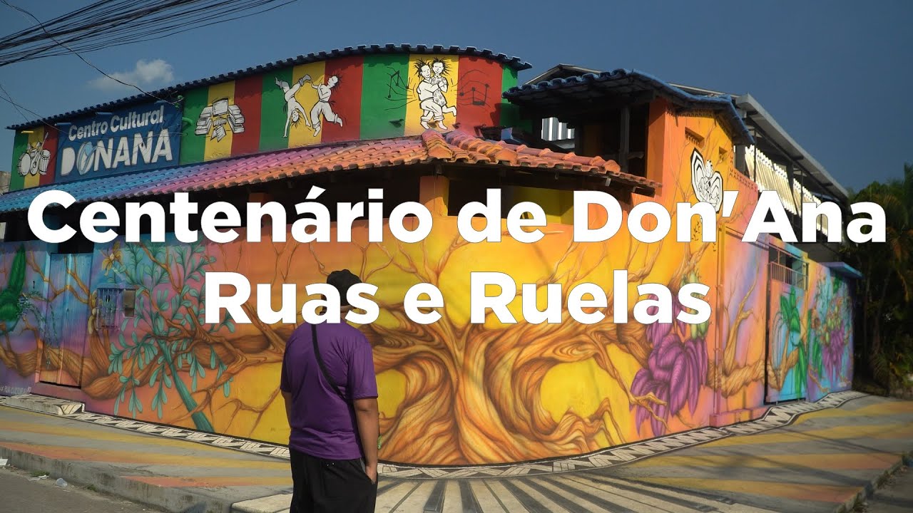 Centenário de Don'Ana: Ruas e Ruelas #ruaculturalrj - YouTube
