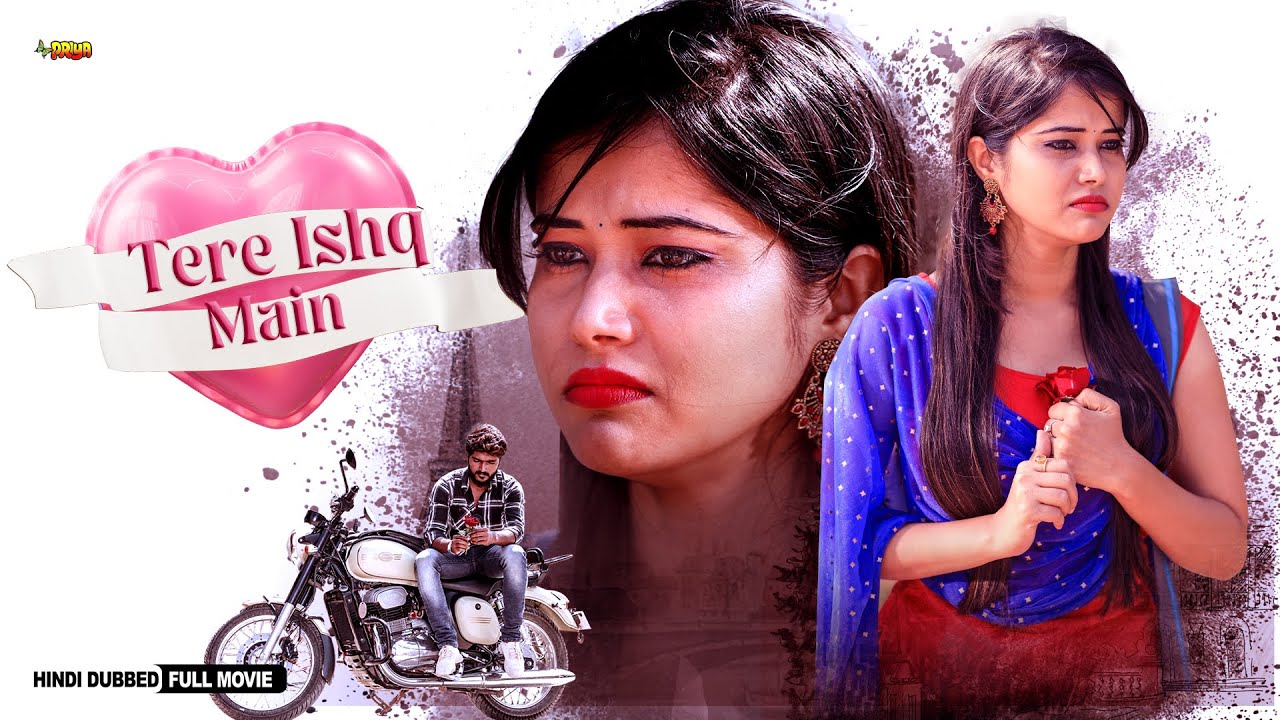Tere Ishq Main | Full South Hindi Dubbed Love Story Movie | Ajay, Ashwini Kattimani, Niharika ...
