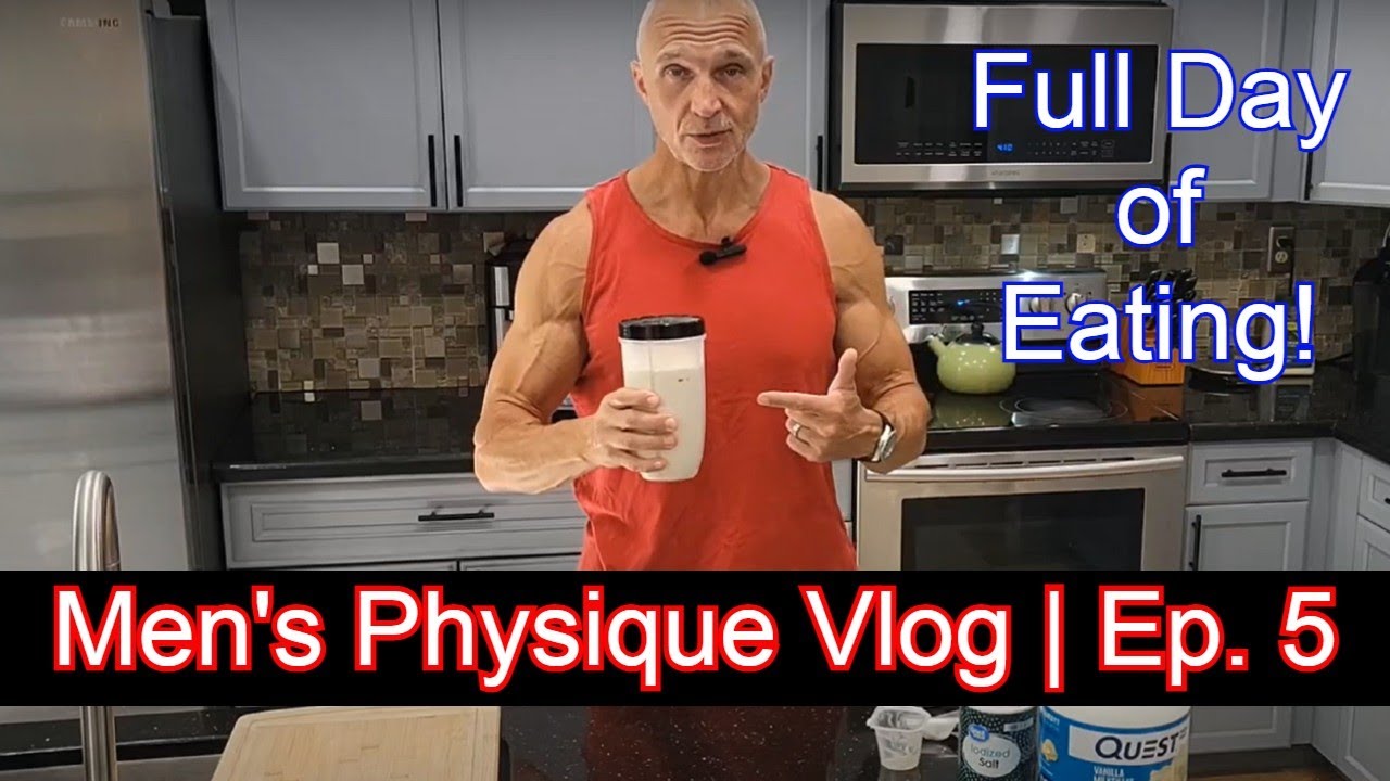 My First Men's Physique Competition Vlog | Ep. 5 - Full Day of Eating ...