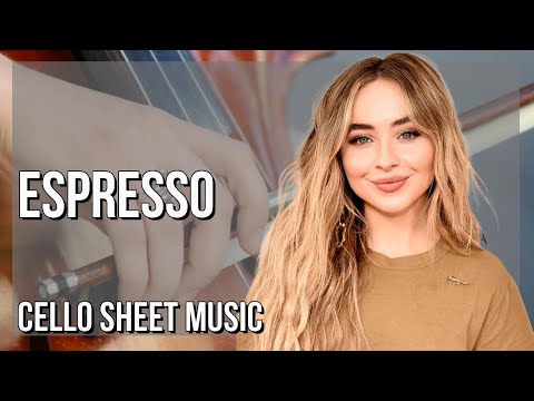 Cello Sheet Music: How to play Espresso by Sabrina Carpenter - YouTube