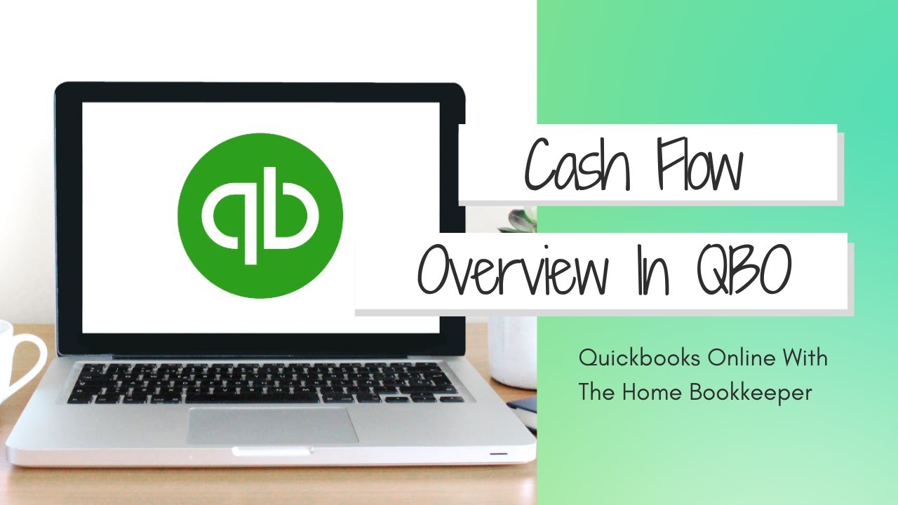 A Complete Overview Of The QuickBooks Online Cash Flow Planner | QBO ...