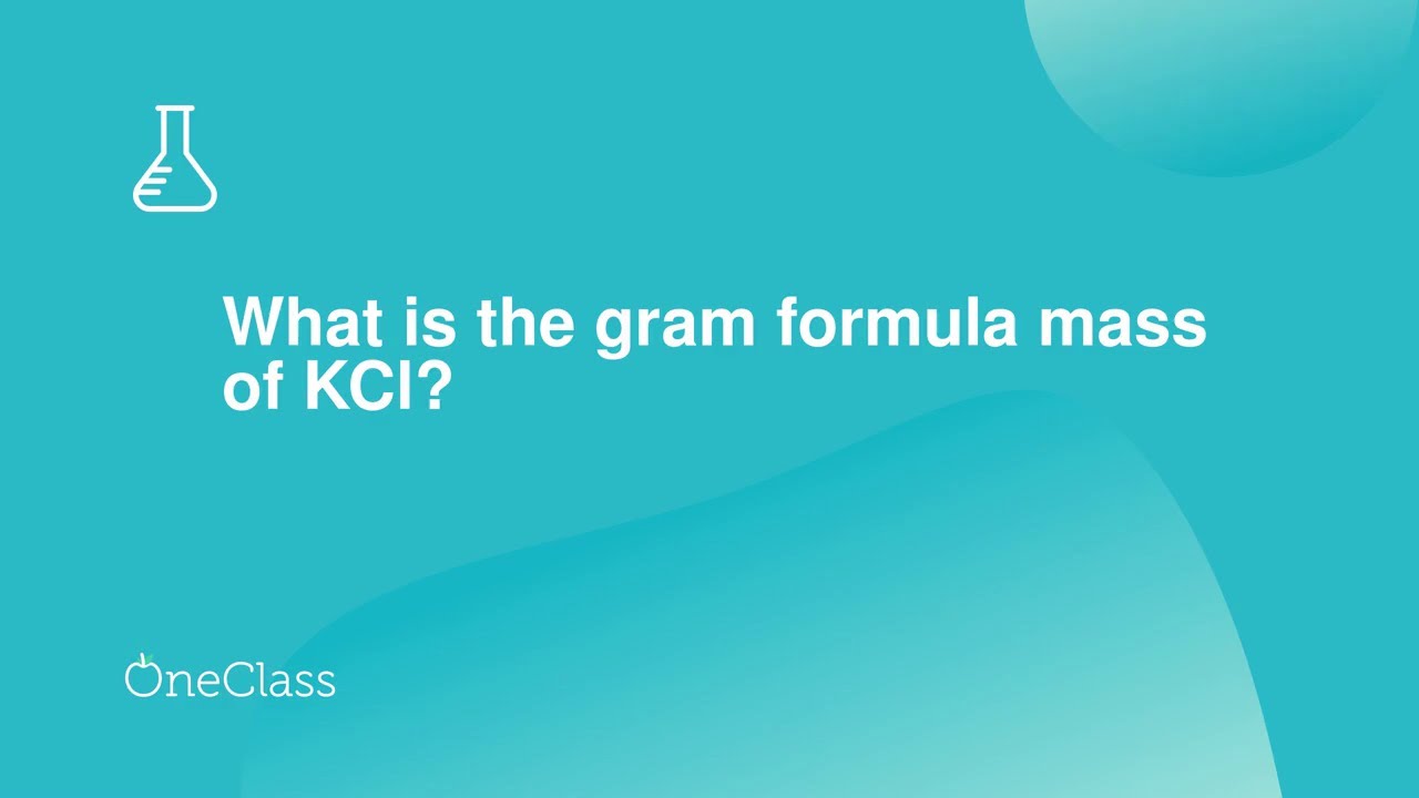 What is the gram formula mass of KCl? - YouTube