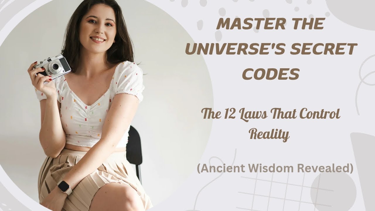 Master the Universe's Secret Codes - The 12 Laws That Control Reality #Ancient #Wisdom # ...