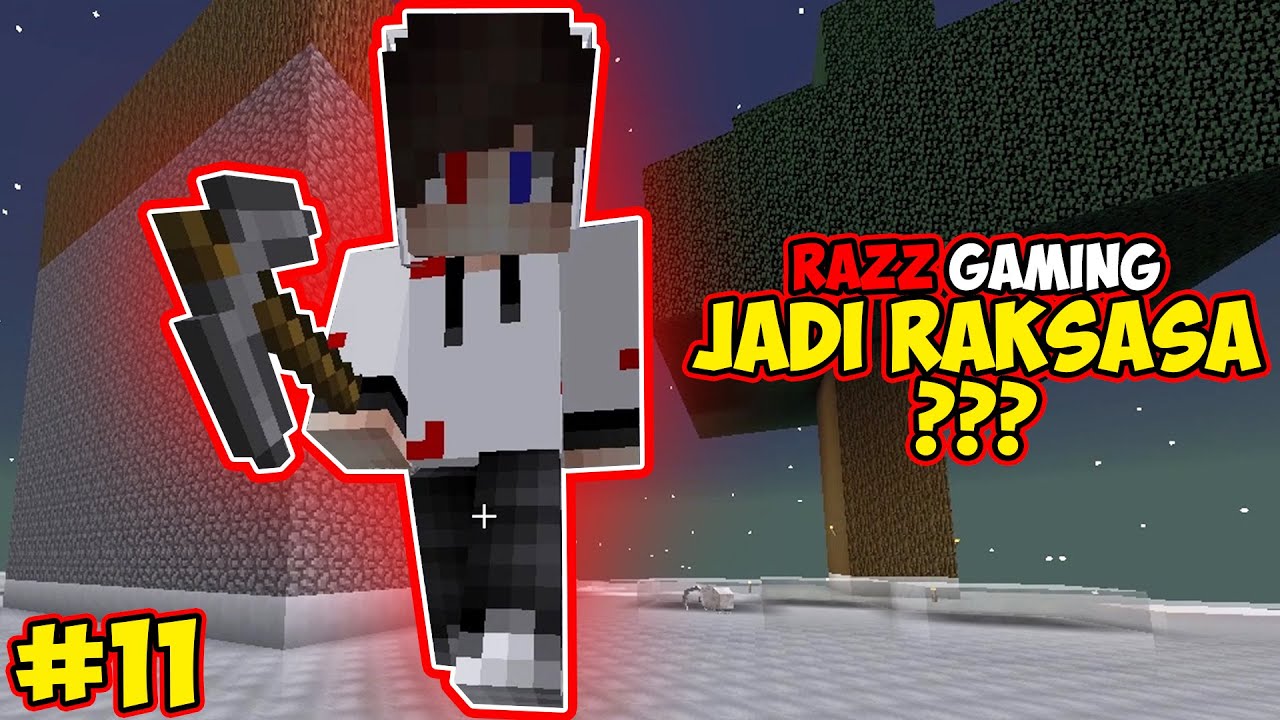 KITA BERTEMU DENGAN RAZZ GAMING ??!?!?!?!?! #11 - YouTube