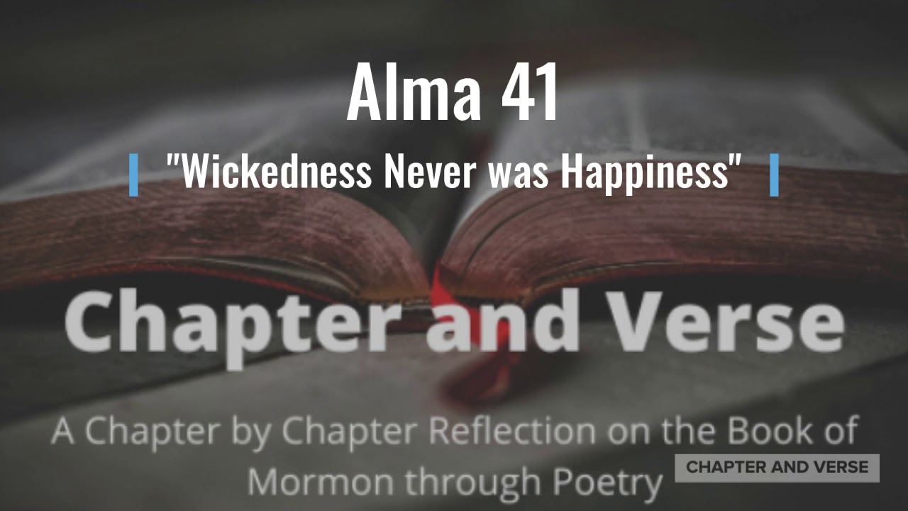 Alma 41 Wickedness Never Was Happiness - YouTube