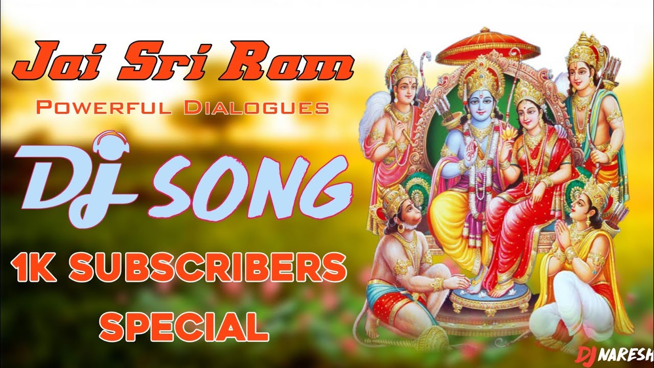 Jai Sri Ram DJ Song | Powerful Dialogues | 1K Subscribe Special ...