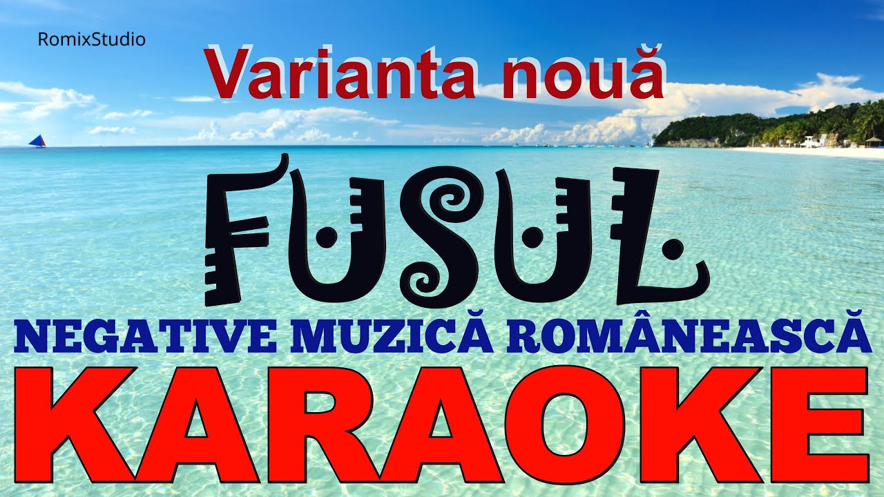FUSUL - 2025 - Karaoke - Versuri - Negativ - Remixat - RomixStudio ...