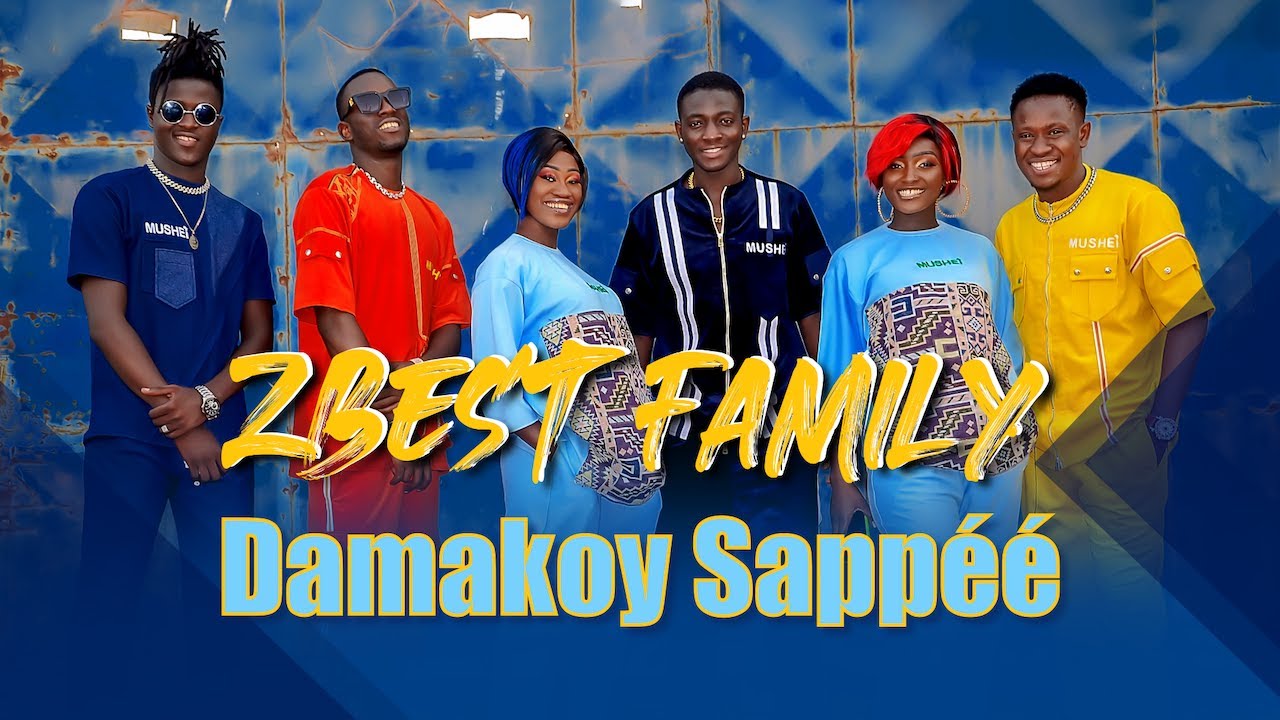 ZBest Family - Damakoy Sappéé (Clip Officiel) - YouTube