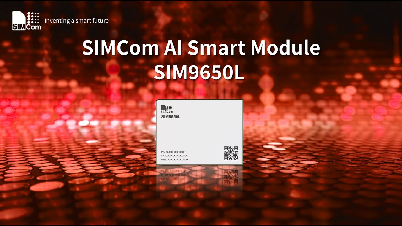The high-performance AI smart module——SIM9650L - YouTube
