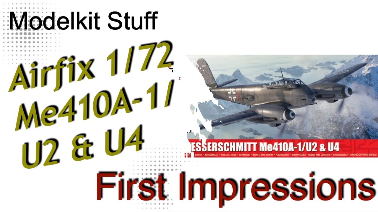 First impressions, Airfix, 1/72 Messerschmitt Me410A 1:U2 & U4 - YouTube