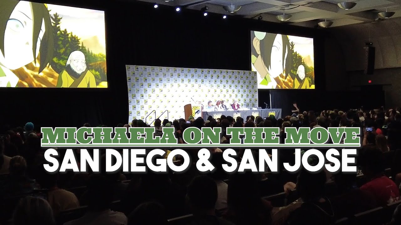 Michaela: On the Move ️ Double Feature! San Diego Comic Con & San Jose ...