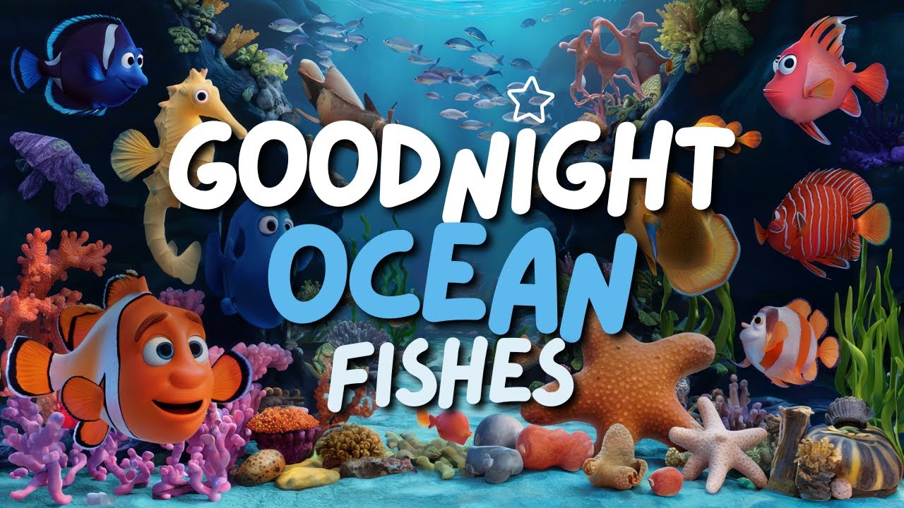 Goodnight Ocean Fishes | Bedtime Story for Toddlers and Kids | Relaxing ...