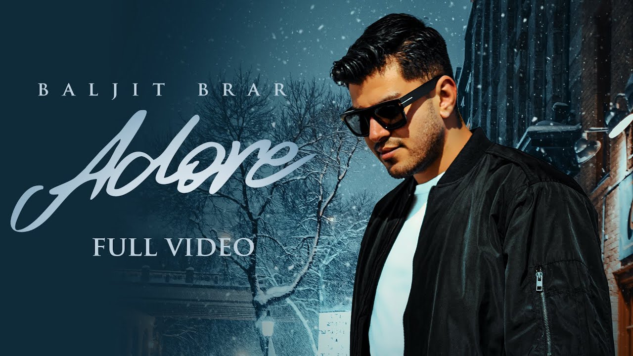 Adore | Baljit Brar | Bablu Sodhi | Black Virus | Latest Punjabi Songs ...