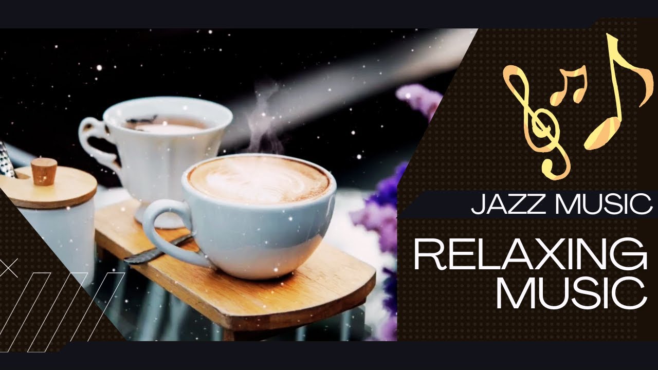 Jazz Relaxing Music: Celestial Notes Unwind | A Visual Symphony of ...