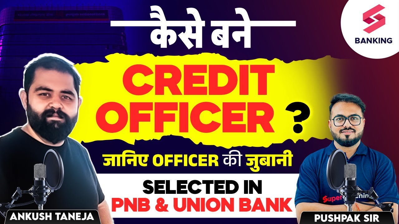 Credit Officer Success Story Selected in PNB & Union Bank | कैसे बने ...