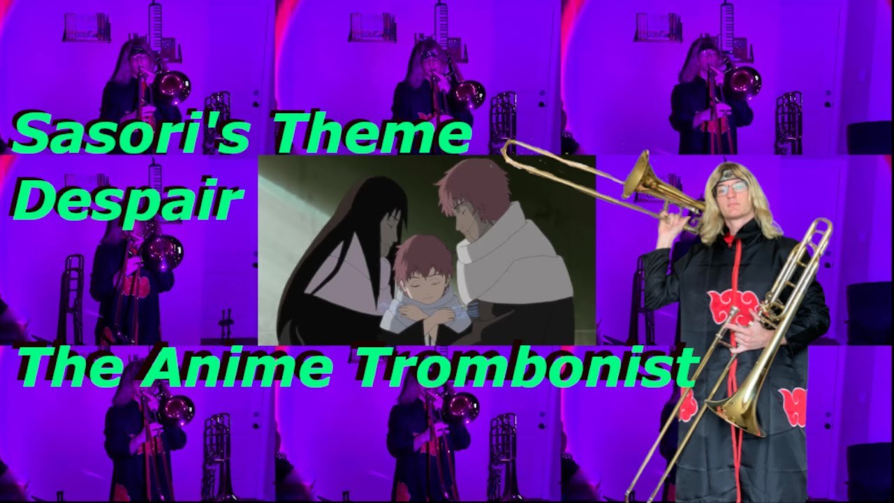Sasori's Theme: "Despair" | Naruto Shippuden Trombone Cover | The Anime ...