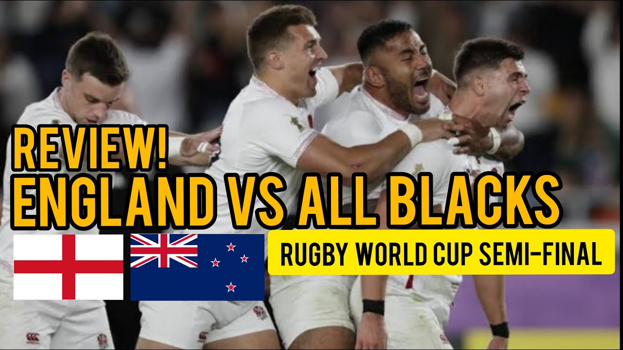 REVIEW! England vs All Blacks - Rugby World Cup Semi Final #RWC2019 # ...
