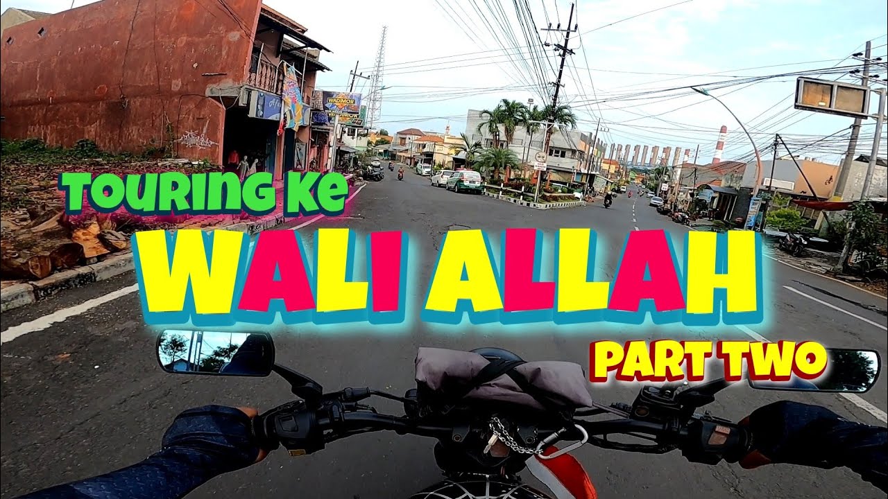 MOTOVLOG Ke Wali Allah - Wali Limo - Touring Relegi ( Part 2 ) - YouTube