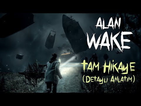 Alan Wake Oyun Hikayesi (Detaylı Anlatım)