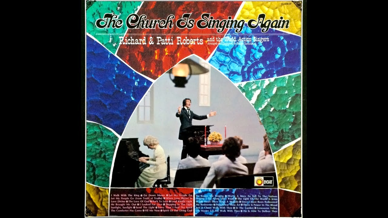 "The Church Is Singing Again" (Complete) - Richard & Patti Roberts with ...