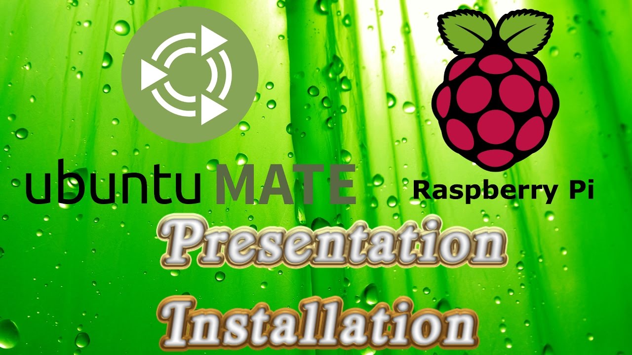 Tuto Installation Configuration Ubuntu Mate Linux Sur Raspberry Pi