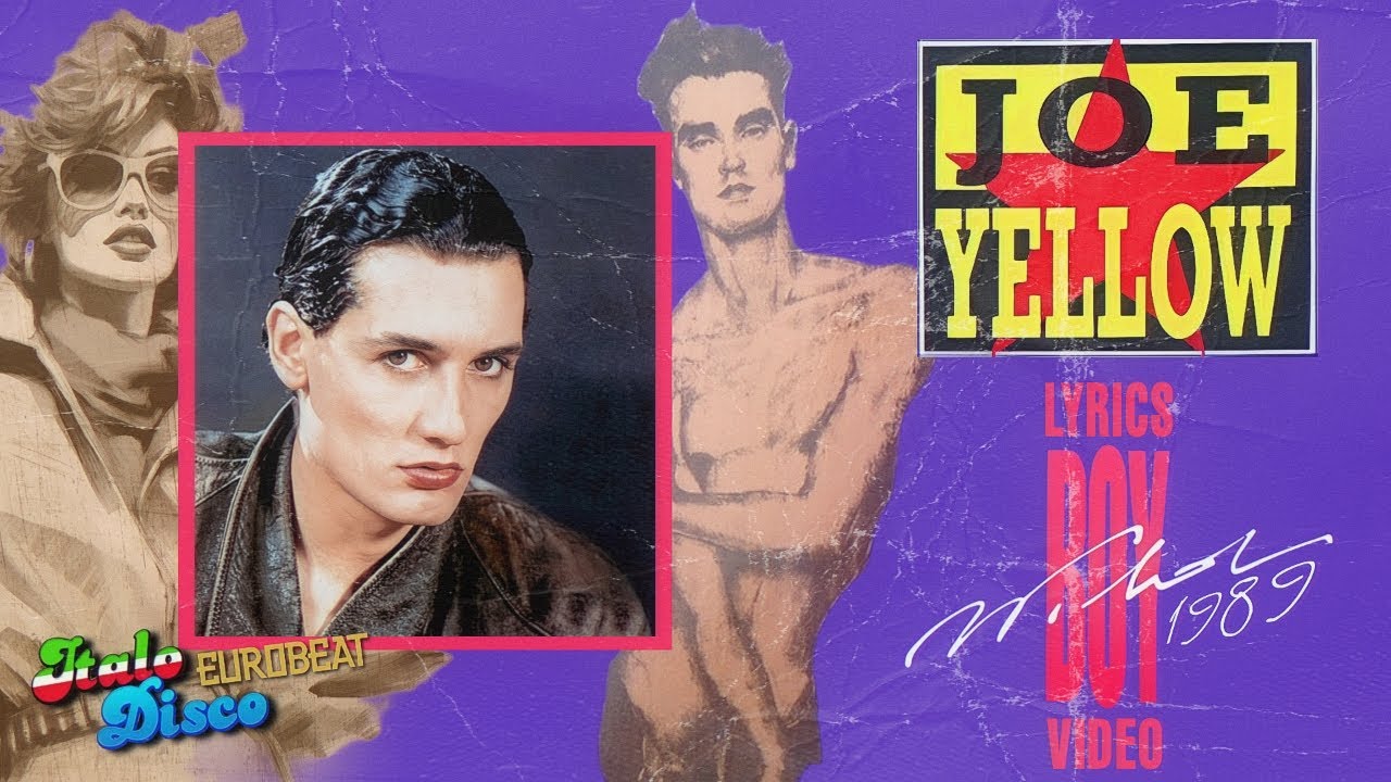 Joe Yellow - Wild Boy [Lyrics Video] #italodisco #1980s #retro # ...