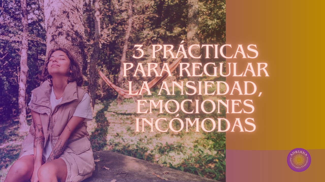 3 Prácticas para la ansiedad y emociones incómodas - YouTube