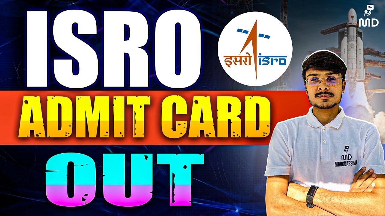 ISRO ADMIT CARD OUT I HOW TO DOWNLOAD ISRO ADMIT CARD I ISRO VACCANCY I ...