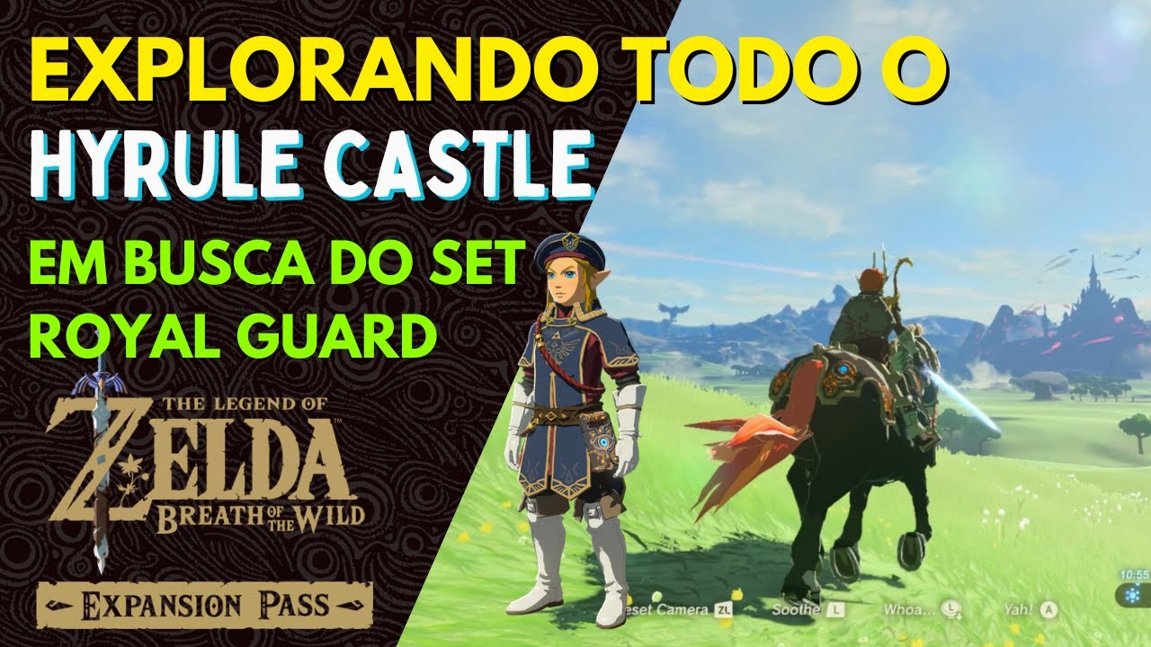 EXPLORANDO CADA CANTO DO CASTELO HYRULE EM BUSCA DO SET ROYAL GUARD E ...