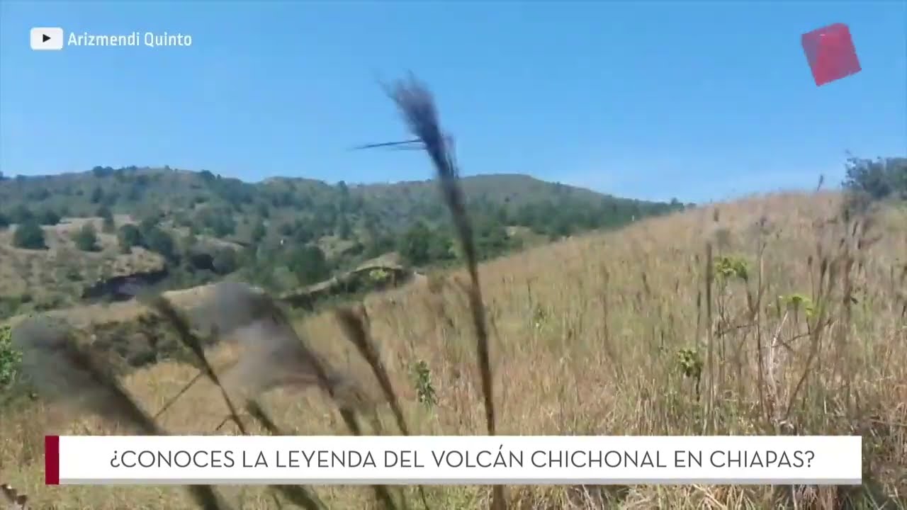 ¿Conoces la leyenda del Volcán del Chichonal, en Chiapas? - YouTube