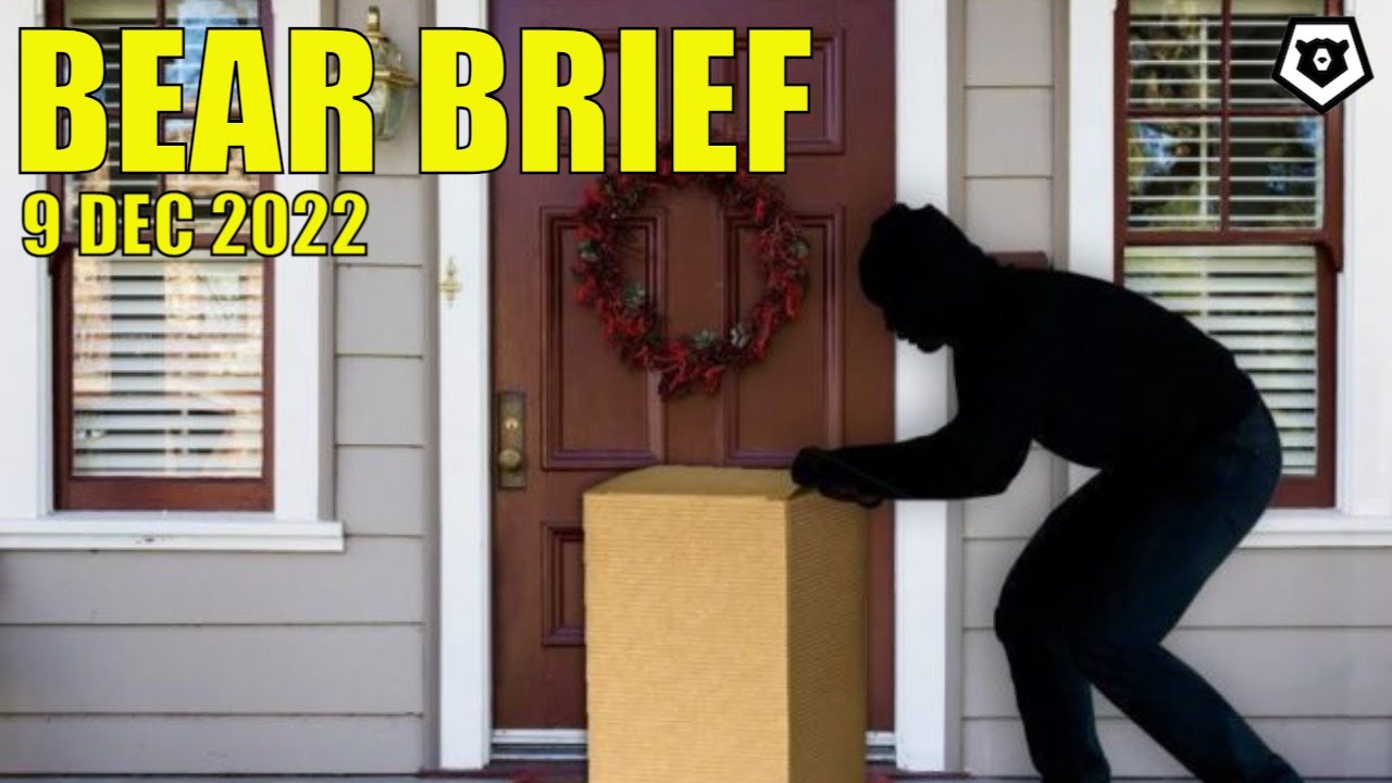 FAFO Friday | Porch Pirates & Bonus Intel | Bear Brief 9DEC22 - YouTube