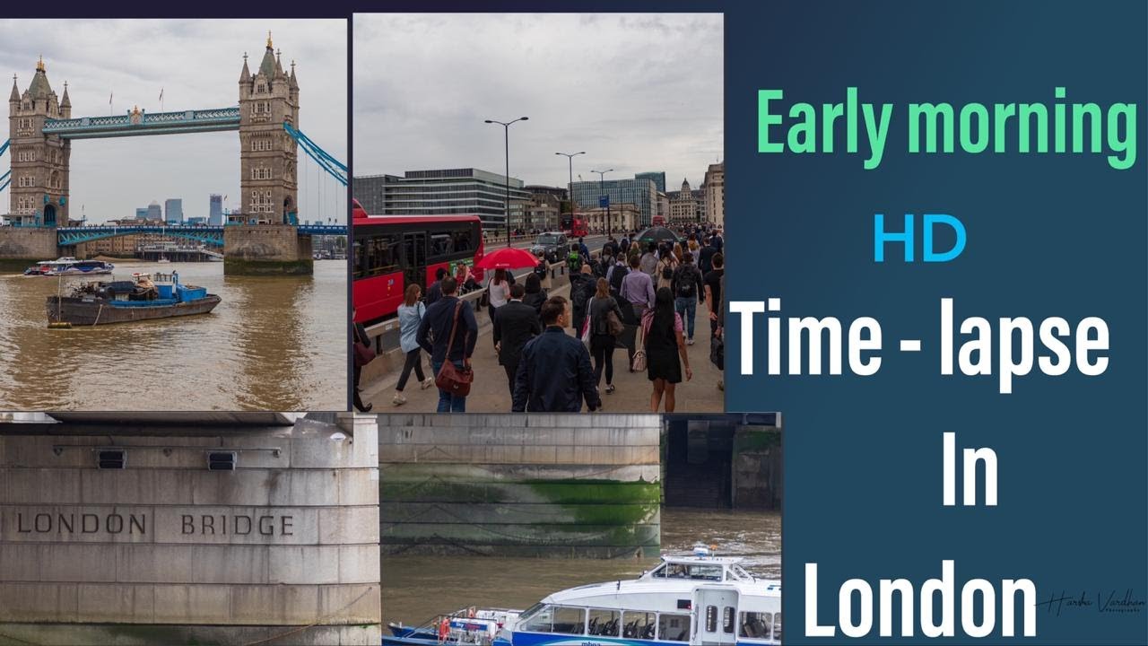 London Morning time-lapse HD 1080p #London #timelapse #UK #londonbridge ...