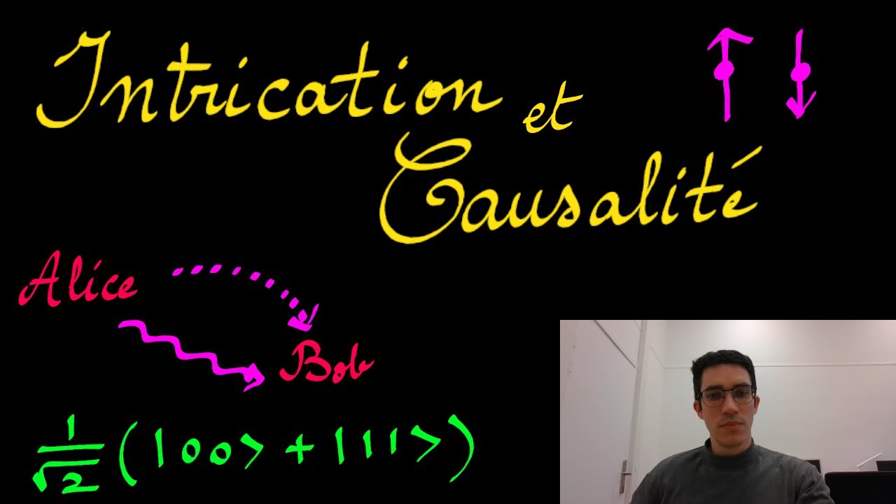 Intrication et Causalité en Mécanique Quantique - YouTube