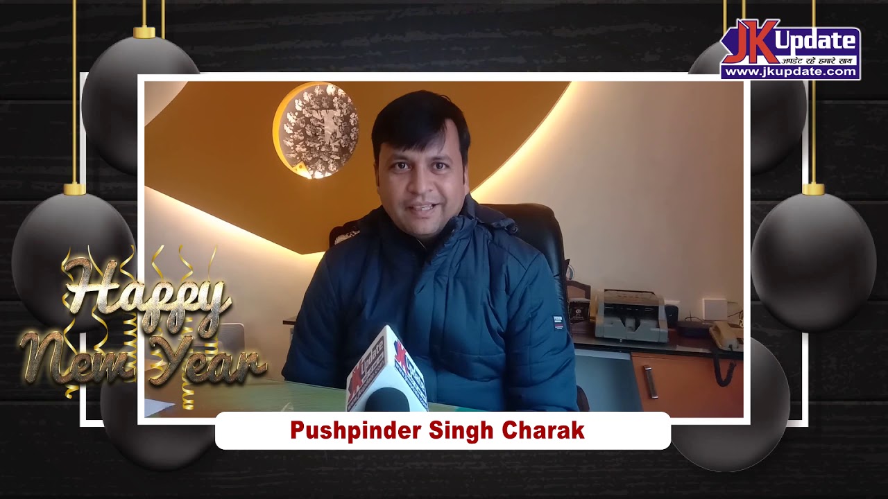 New Year Wishes From Pushpinder Singh Charak - YouTube