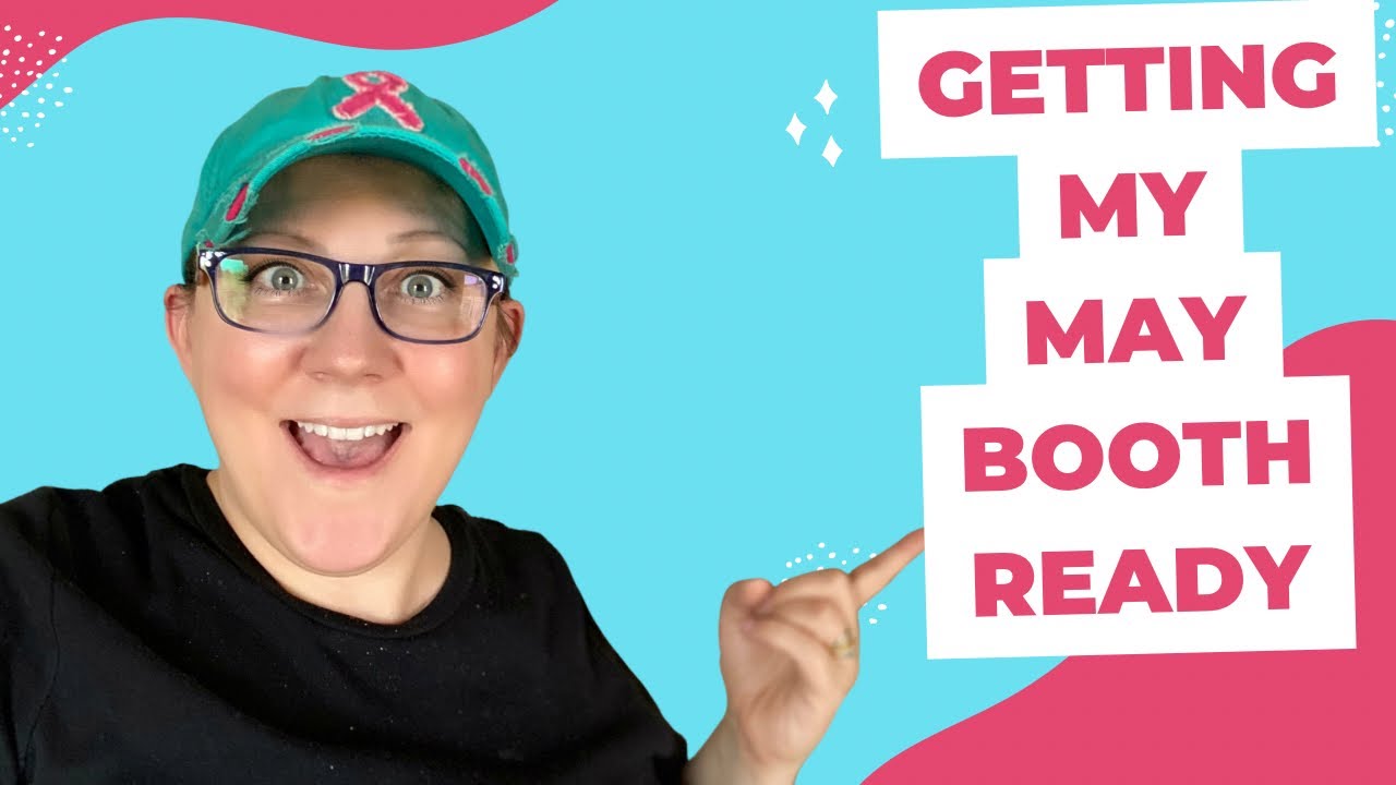 Getting my May Booth Ready - YouTube