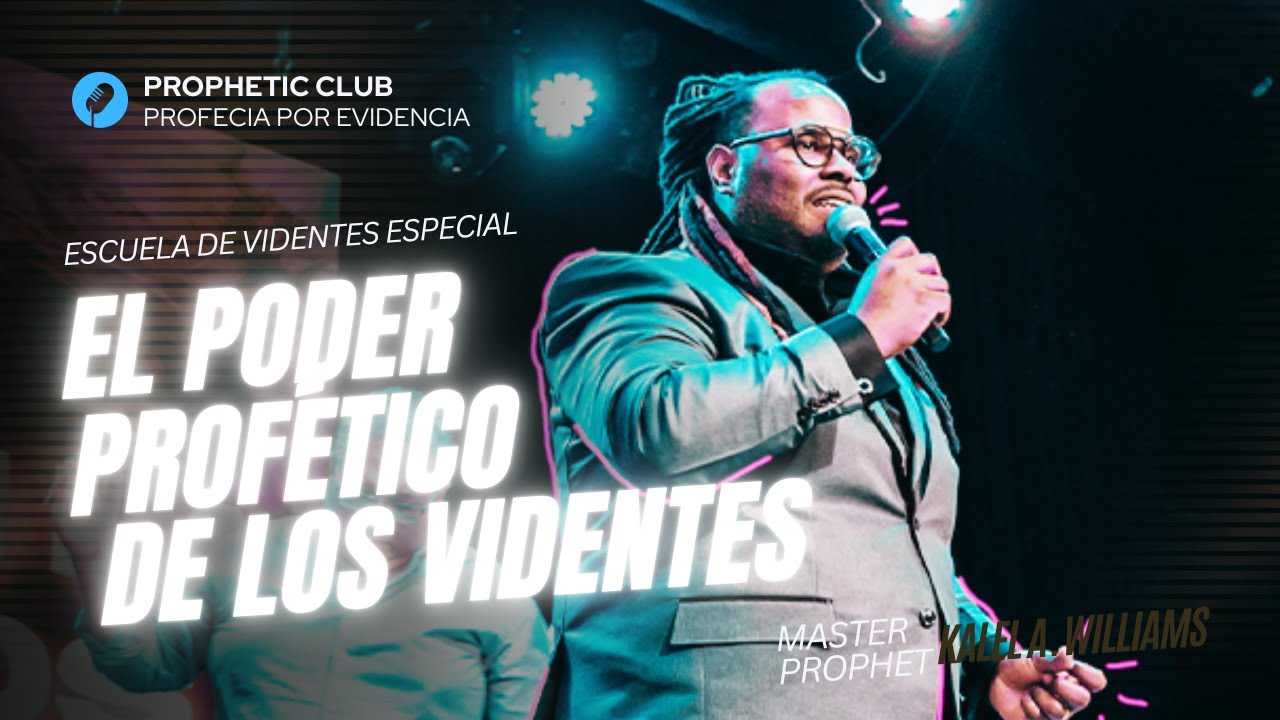 ESCUELA DE VIDENTES ESPECIAL - EL PODER PROFÉTICO DE LOS VIDENTES ...