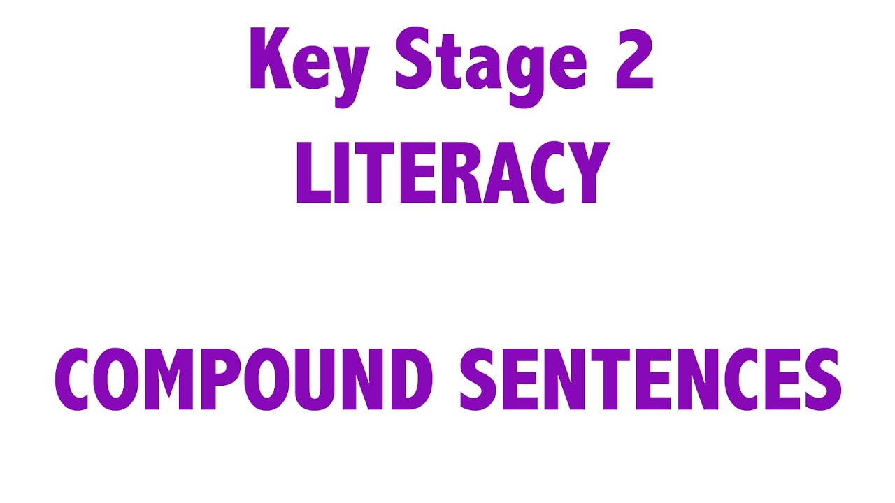 KS2 - Literacy - Compound Sentences - YouTube