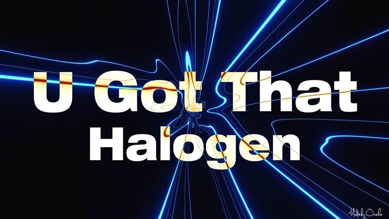 🤸‍♂️비트가 너무 좋아 찾아본 Halogen - U Got That🤼‍♂️ - YouTube