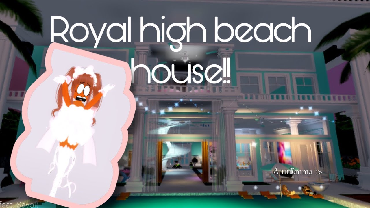 ROYAL HIGH BEACH HOUSE - YouTube