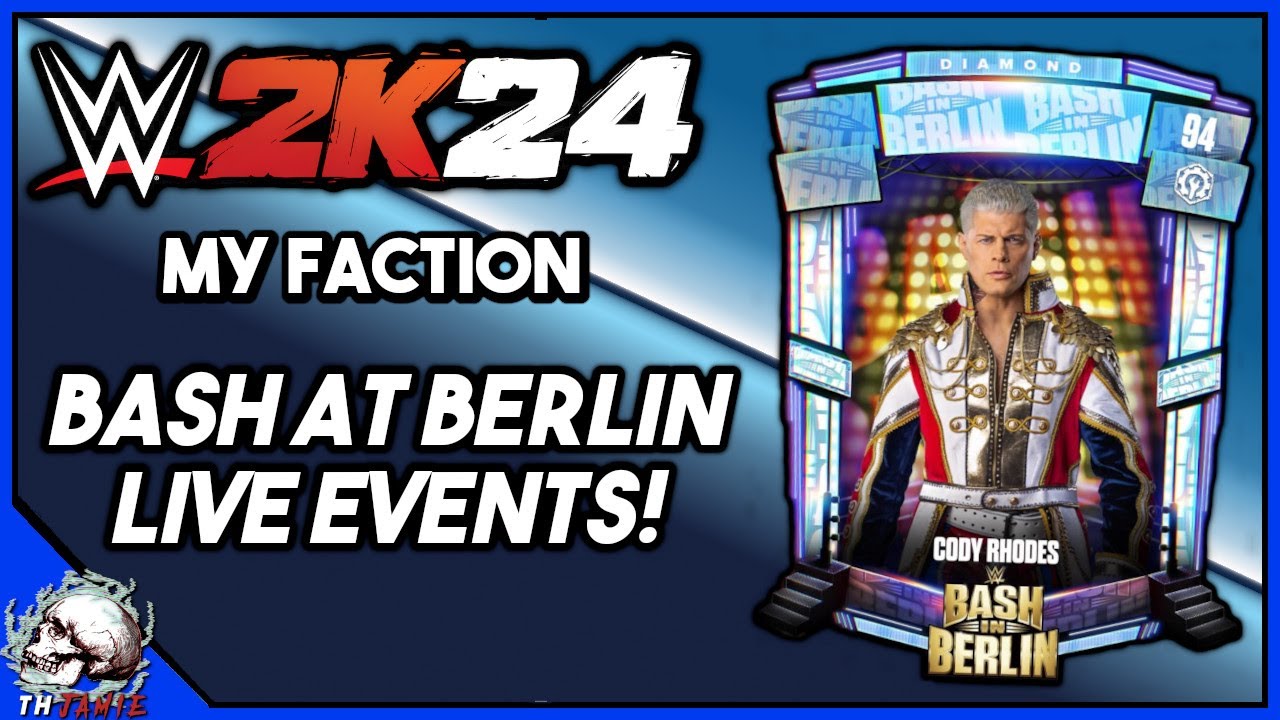 BASH IN BERLIN LIVE EVENTS! WWE 2K24 MyFaction LIVE! - YouTube